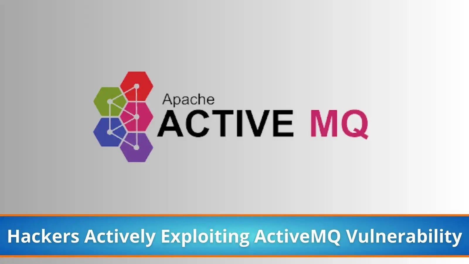 Hackers Actively Exploiting ActiveMQ Vulnerability Install Malware Hackers Actively Exploiting ActiveMQ Vulnerability Install Malware